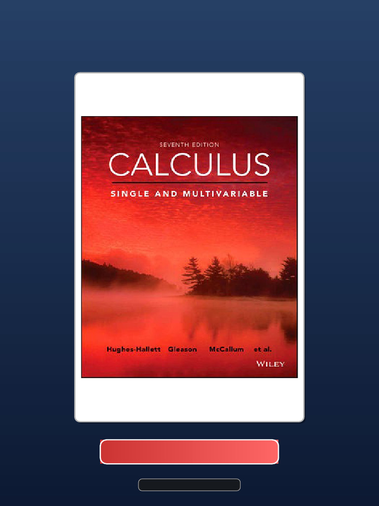 Calculus Single and Multivariable 7th Edition HughesHallett Full ...