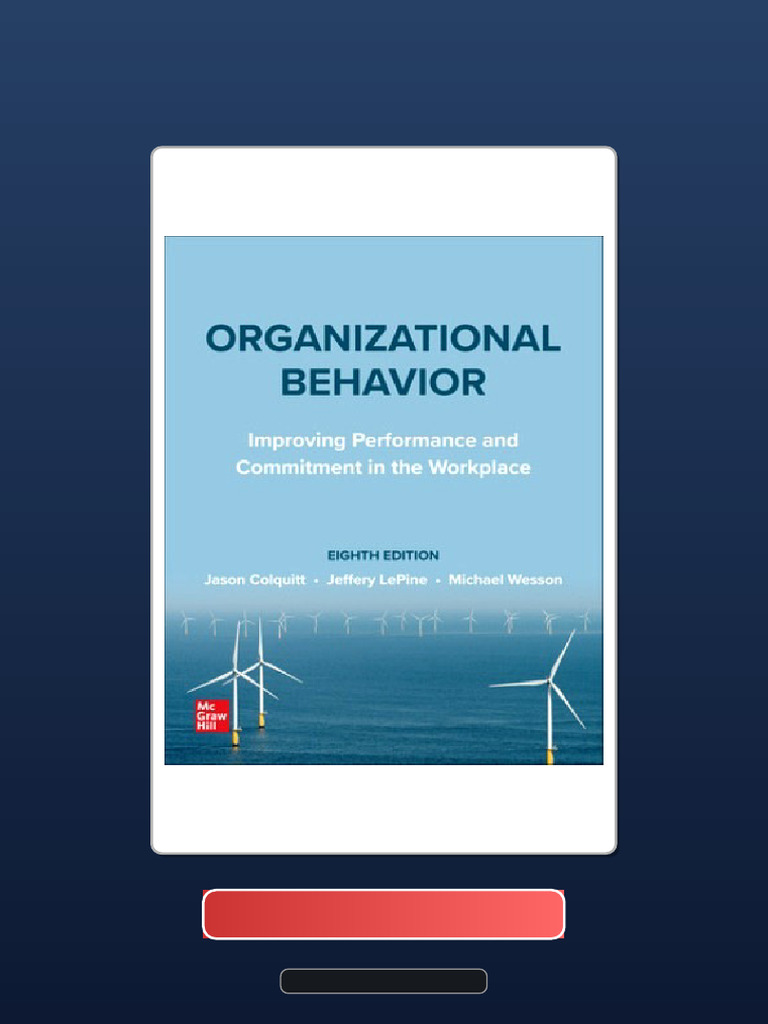 Organizational Behavior Improving Performance and Commitment in The ...