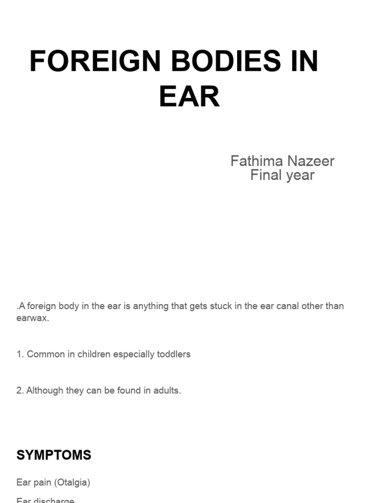 Foreign Bodies in the Ear: Symptoms & Treatment | PDF