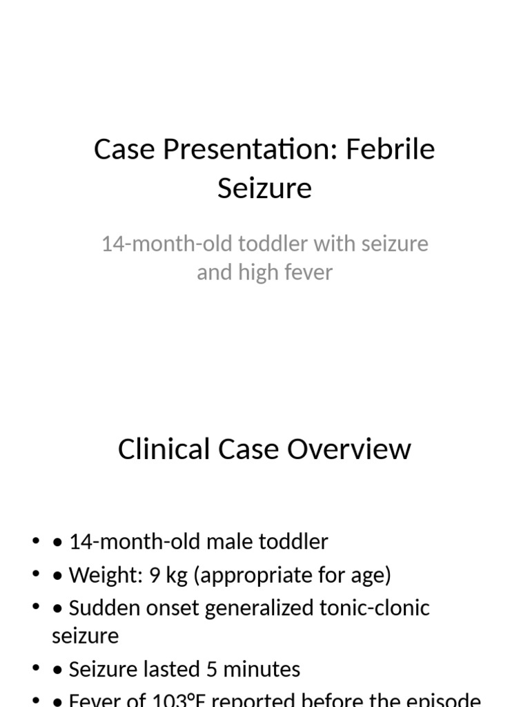 Enhanced Febrile Seizure Case Presentation | PDF