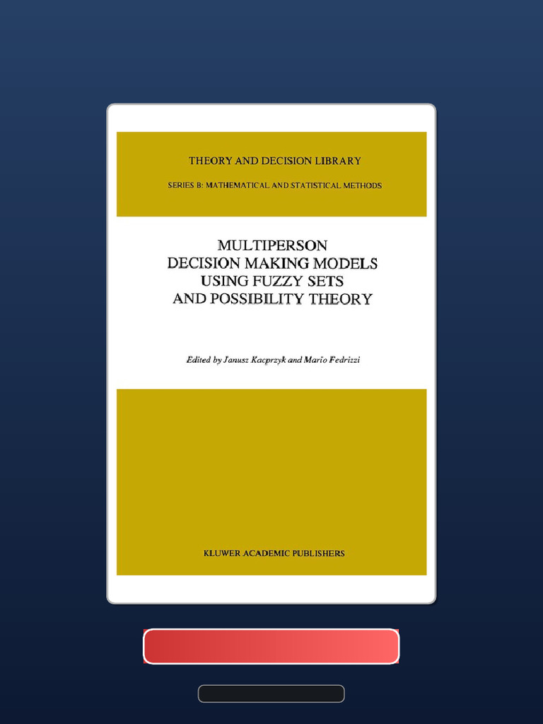 Verified PDF Download Multiperson Decision Making Models Using Fuzzy Sets and Possibility Theory ...