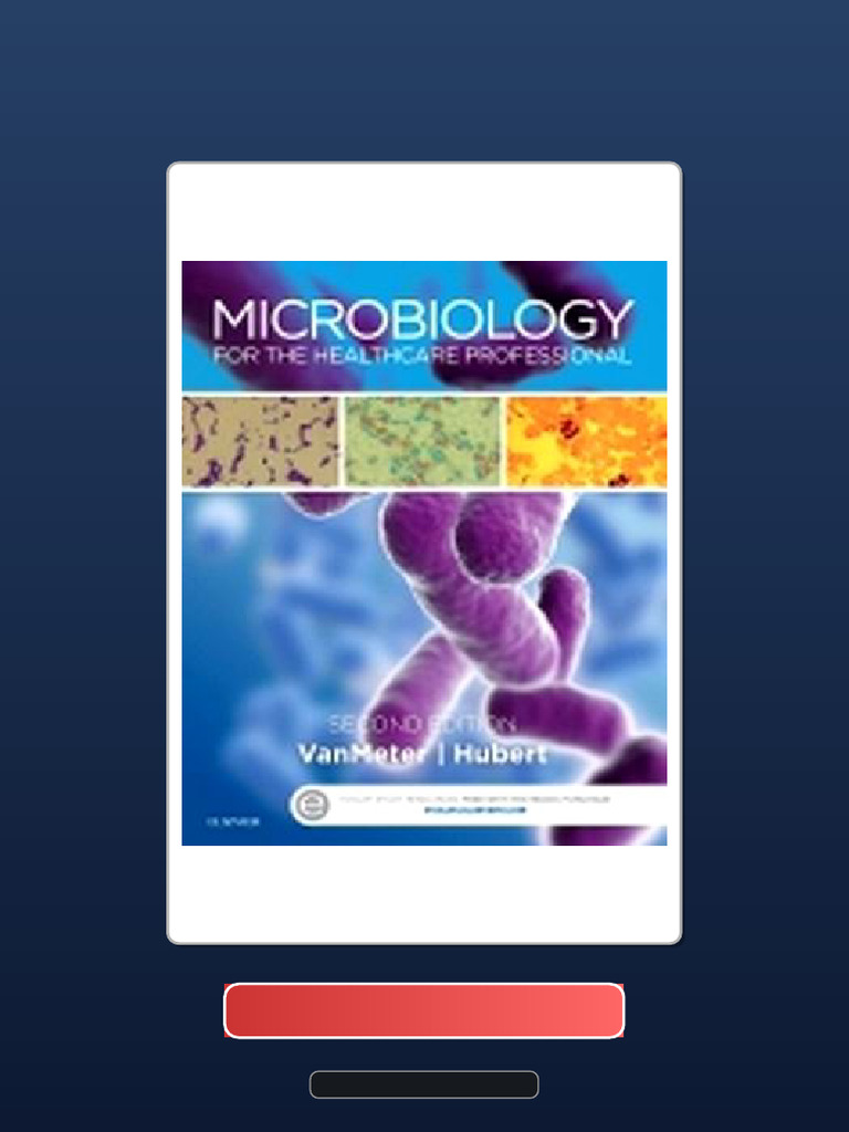 Microbiology For The Healthcare Professional 2nd Edition VanMeter ...