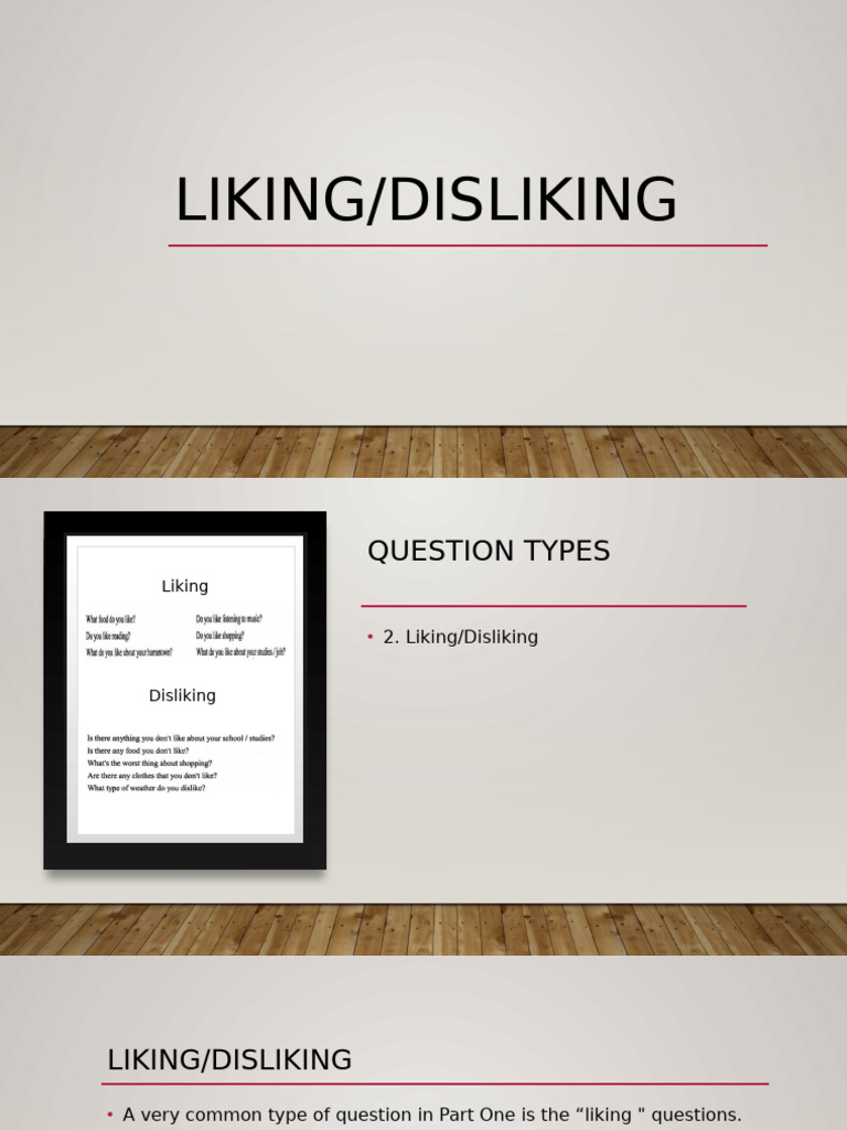 Speaking Liking Disliking | PDF | Question | Cognitive Science