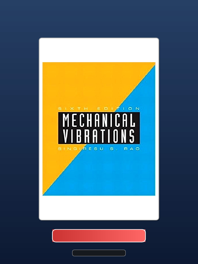 Mechanical Vibrations 6th Edition by Singiresu S Rao Ebook and TestBank ...