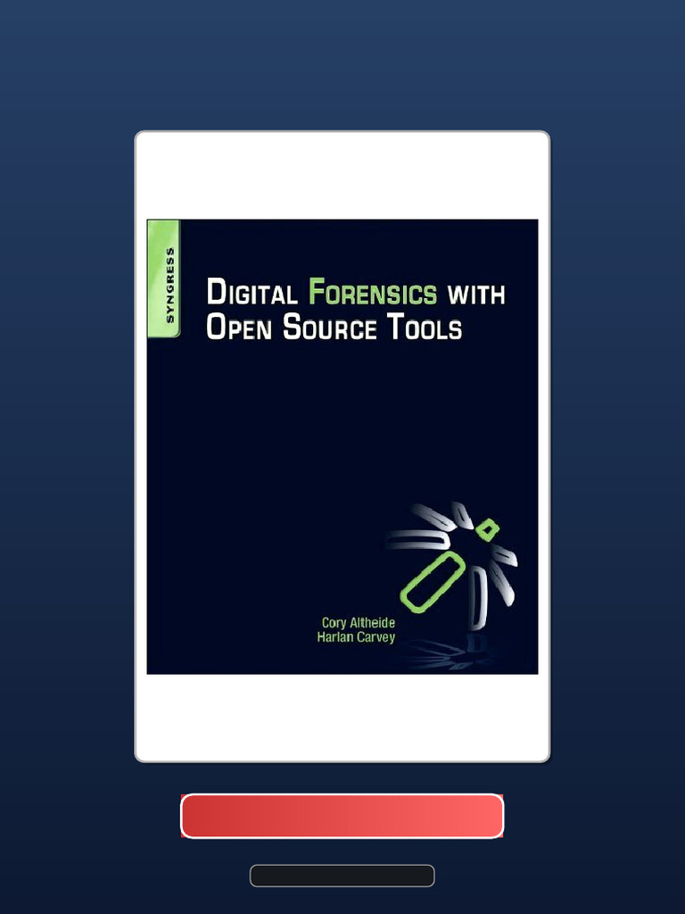 Digital Forensics With Open Source Open Tools: Using Source Platform Tools For | PDF | Multiple ...