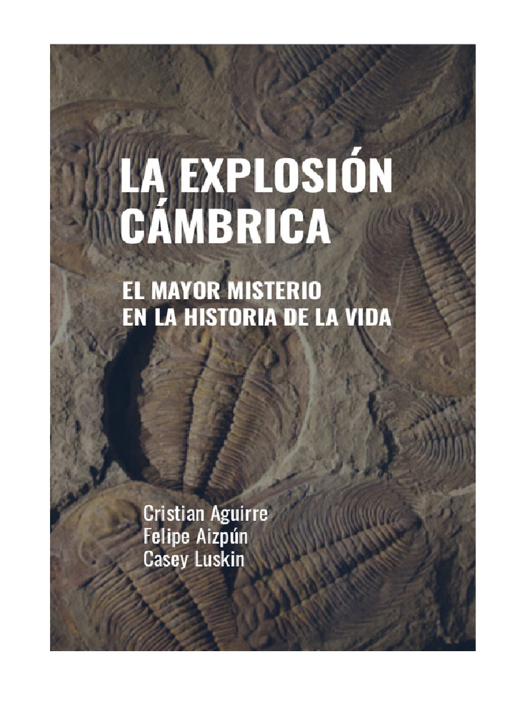 La Explosión Cámbrica. El Mayor Misterio en la Historia de la Vida ...
