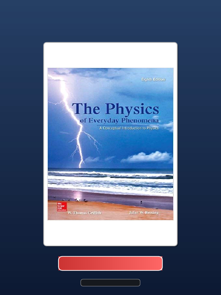 The Physics of Everyday Phenomena 8th Edition by W Thomas Griffith ...
