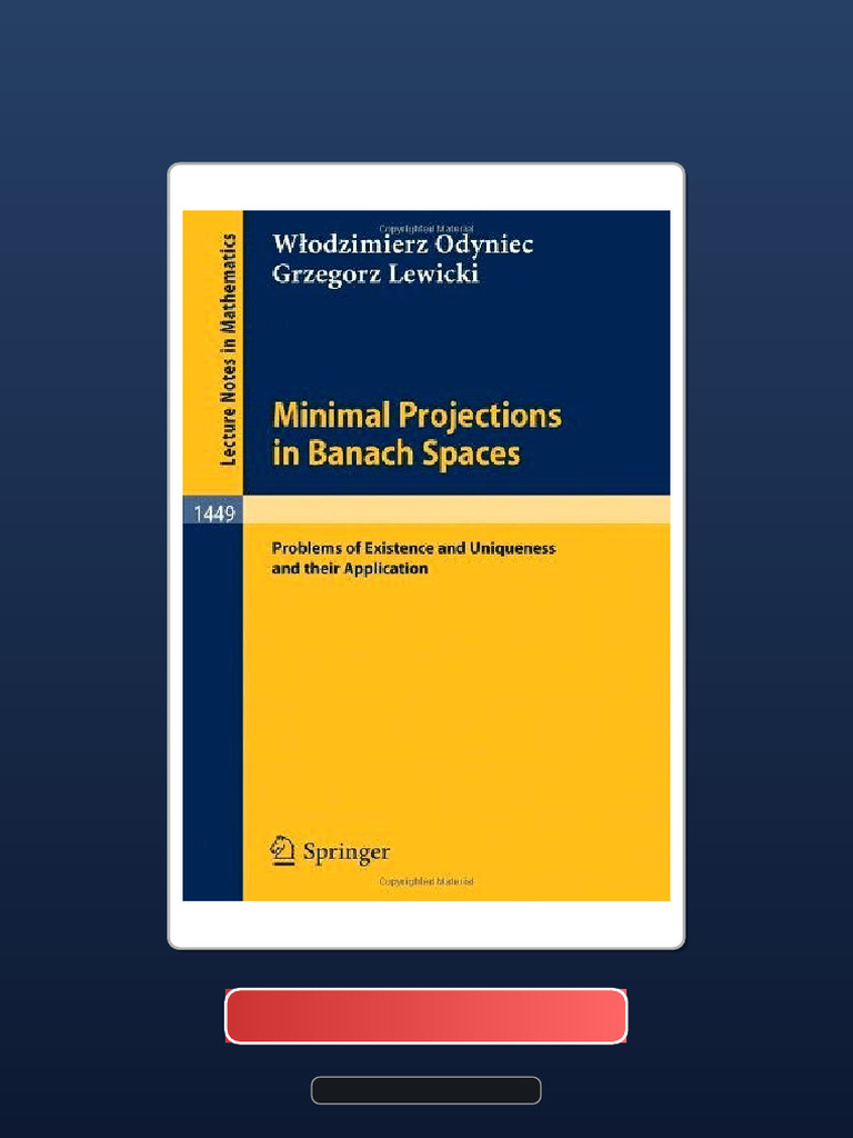 Minimal Projections in Banach Spaces Problems of Existence and Uniqueness and Their Application ...