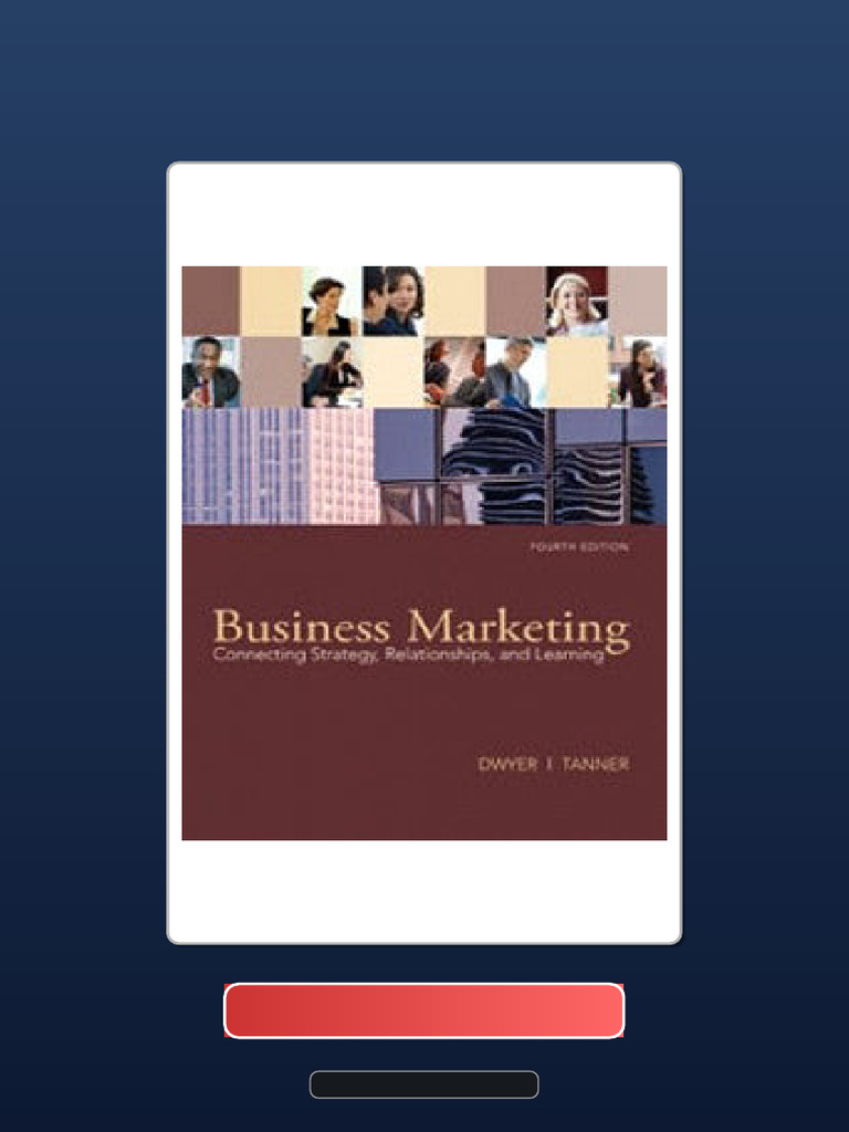 Business Marketing Connecting Strategy Relationships and Learning 4th ...