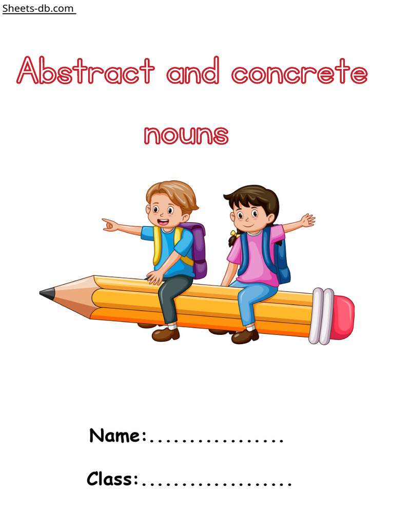 Abstract and Concrete Nouns. Sheets | PDF