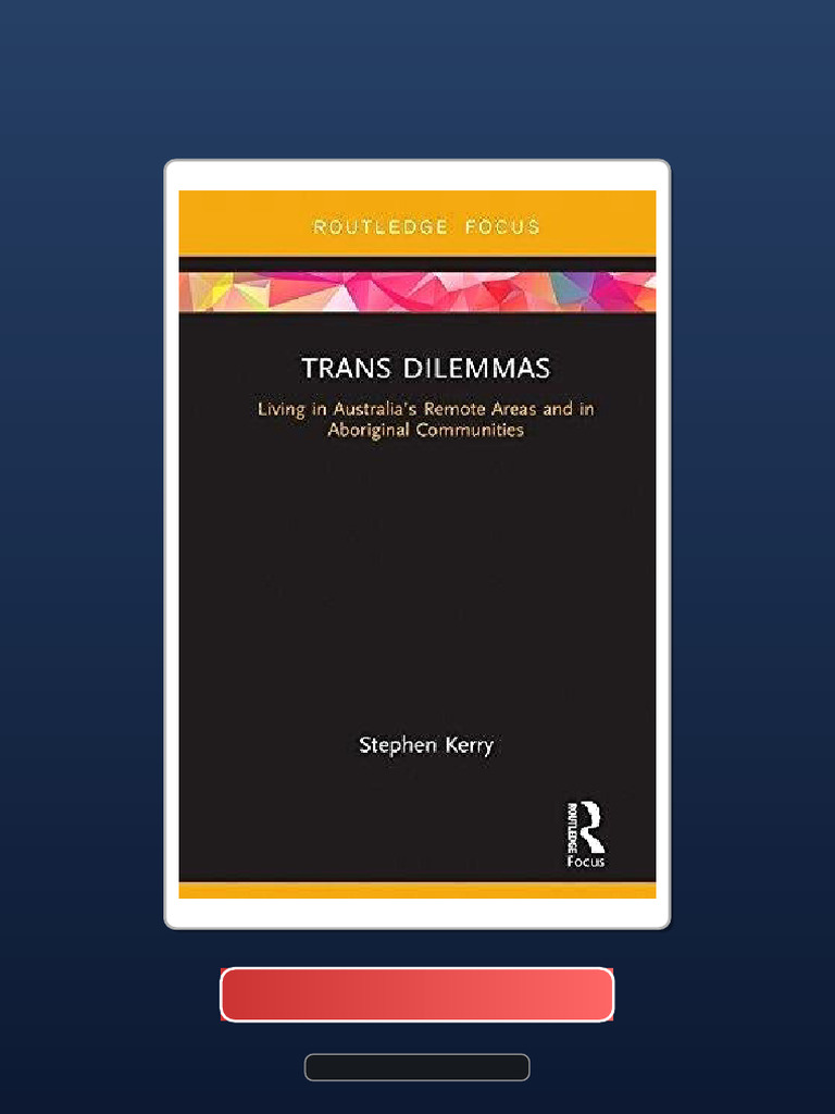 Trans Dilemmas Living in Australias Remote Areas and in Aboriginal ...