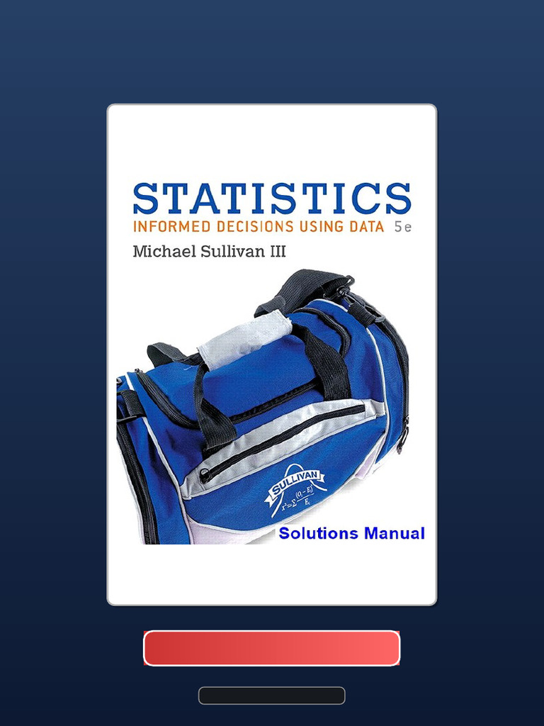 Statistics Informed Decisions Using Data 5th Edition Sullivan Ebook and ...