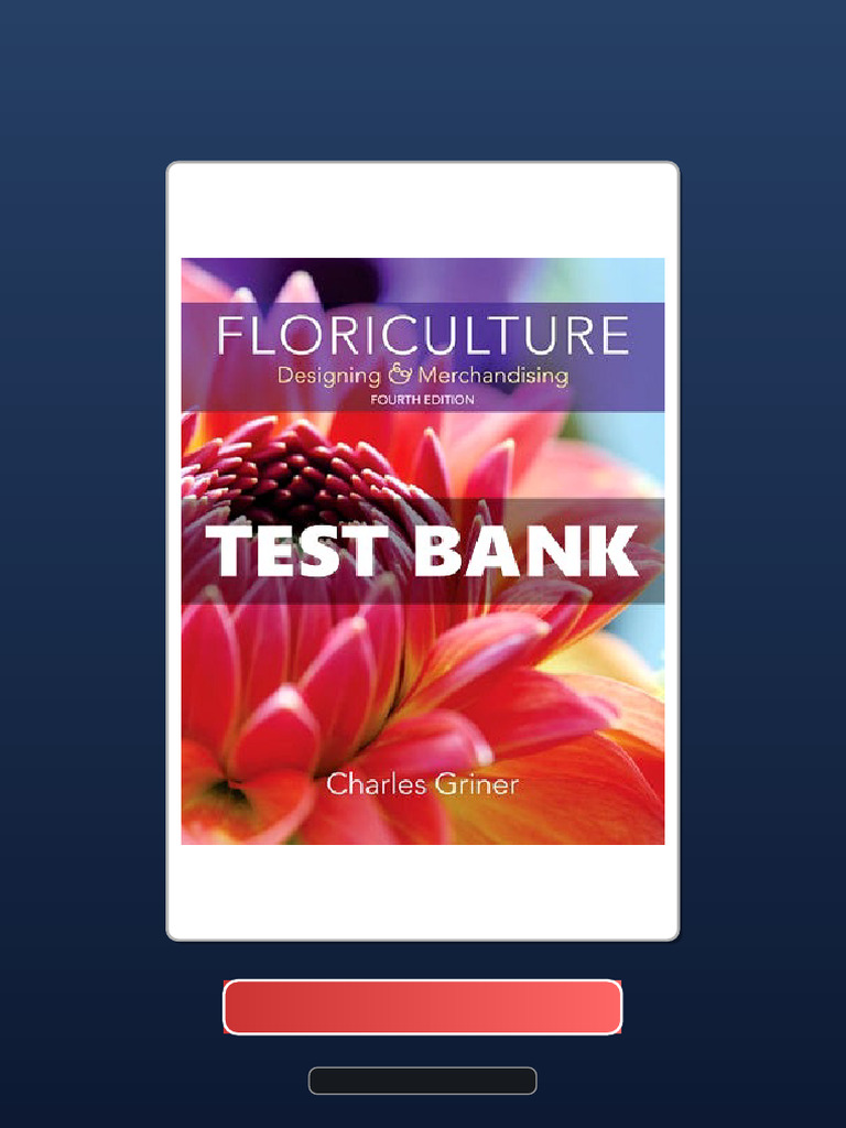 Floriculture 4 Ed Griner Ebook and TestBank Bundle Full Download | PDF