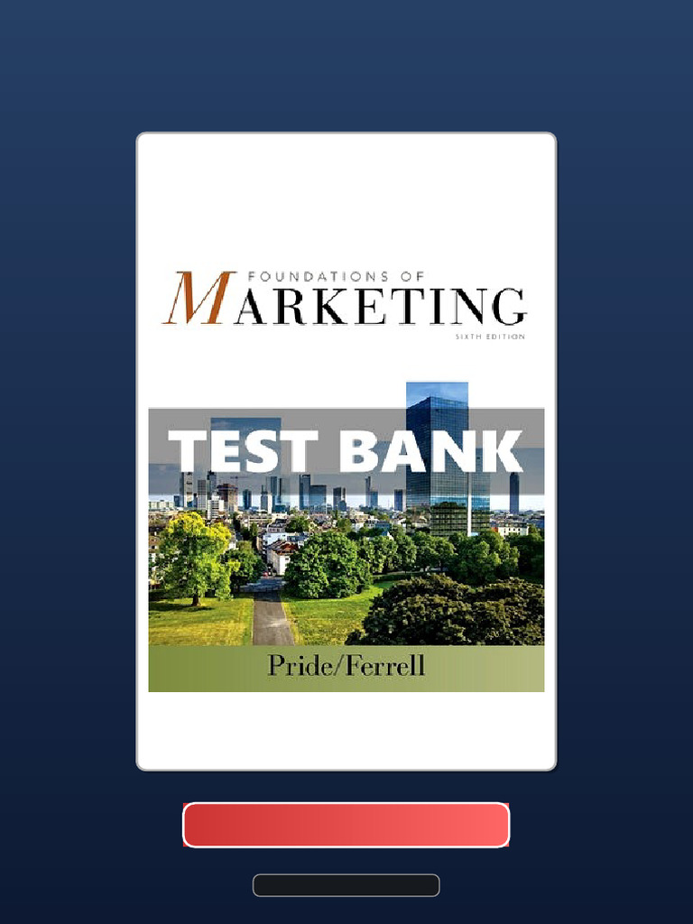 Foundations of Marketing 6 Ed Pride Ebook and TestBank Bundle Full ...