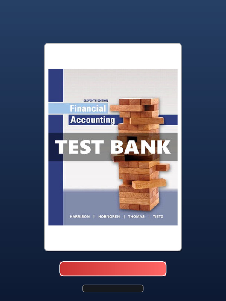 Financial Accounting 11th Ed Harrison Ebook and TestBank Bundle Full ...