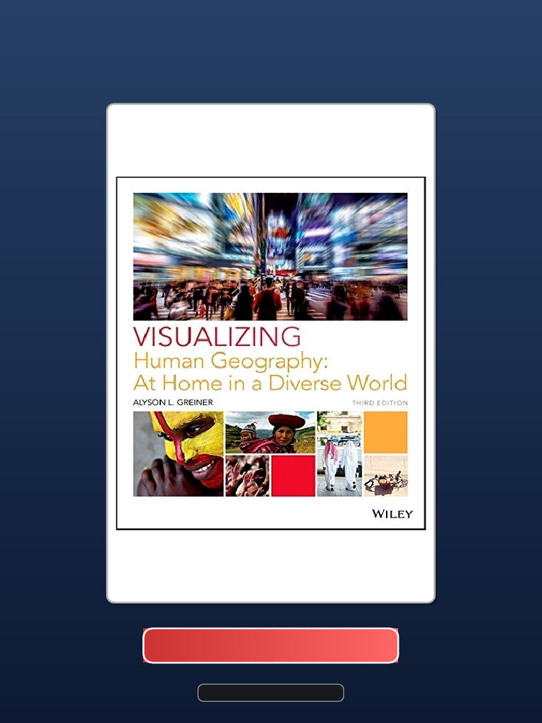 Visualizing Human Geography at Home in A Diverse World 3rd Full ...
