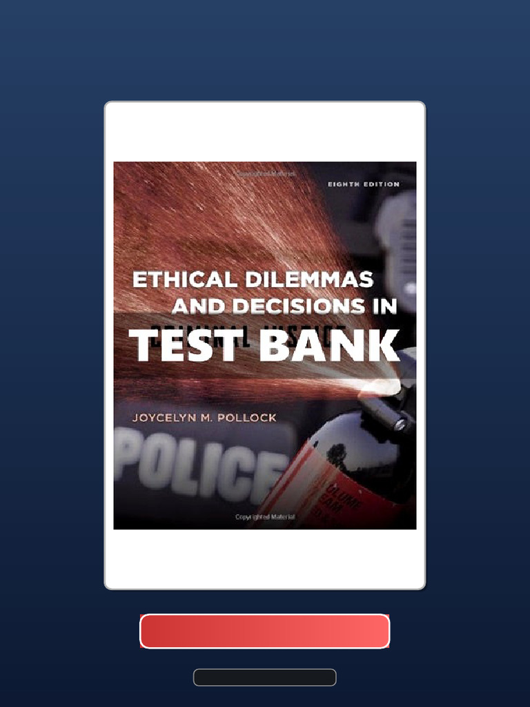 Ethical Dilemmas and Decisions in Criminal Justice 8 Ed Pollock Ebook ...