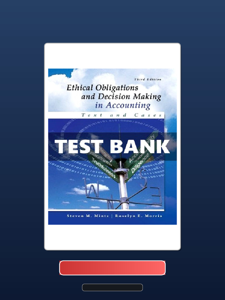 Ethical Obligations and Decision Making in Accounting Text and Cases 3 ...