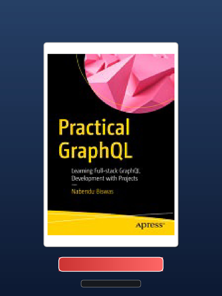 Test Bank For Testbank Practical GraphQL Learning FullStack GraphQL ...