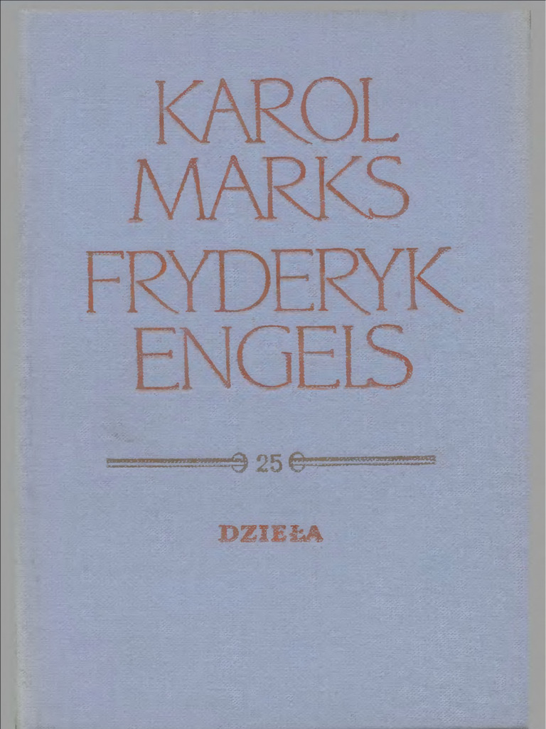 Karol Marks Kapital Tom III Dziela Tom 25 Czesc 1 | PDF
