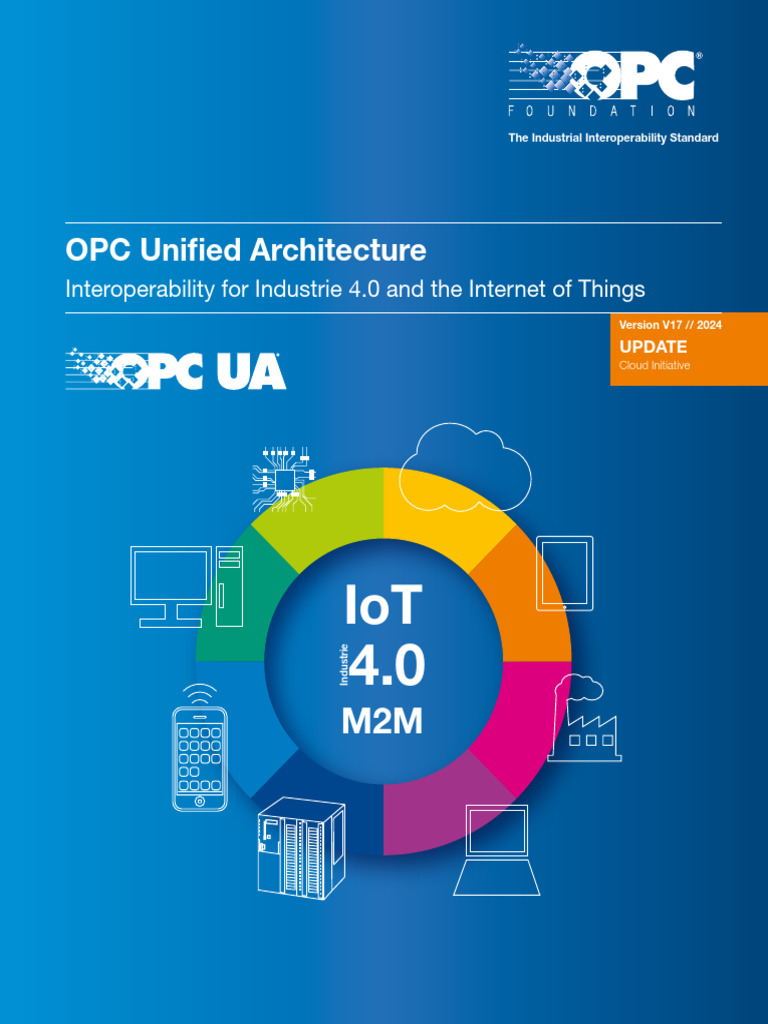 OPC UA: Key to Industrie 4.0 Interoperability | PDF | Internet Of ...