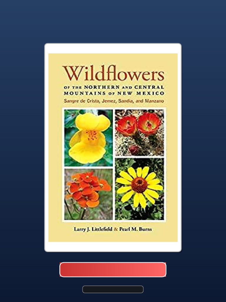 Wildflowers of The Northern and Central Mountains of New Mexico Sangre de Cristo Jemez Sandia ...