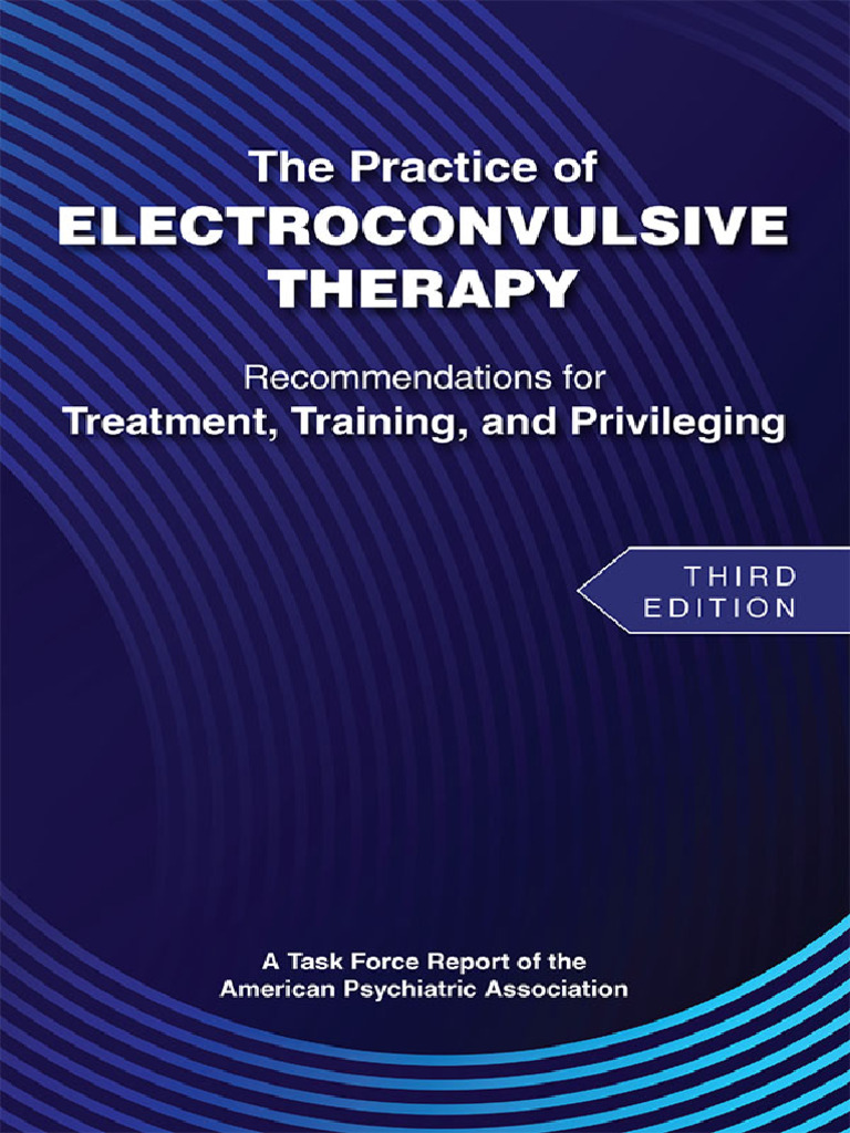 ECT Practice Guidelines and Recommendations | PDF | Electroconvulsive ...