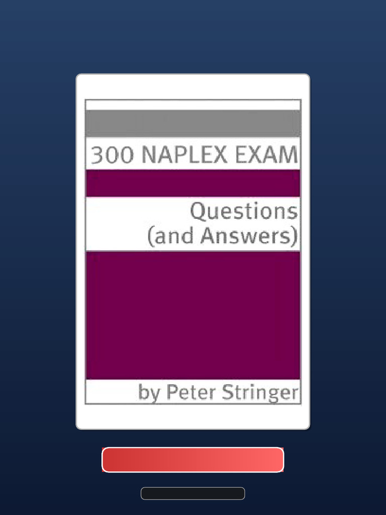 300 NAPLEX Exam Questions Answers MOBI Full Download | PDF | Multiple Choice | Science
