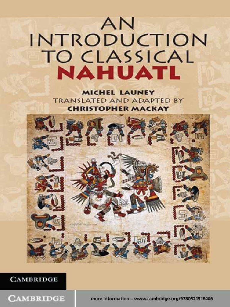 Michel Launey An Introduction To Classical Nahuatl 1 | PDF | Nahuatl | Verb