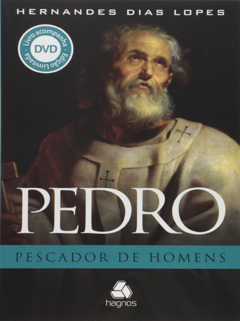 Resumo Pedro Pescador de Homens Hernandes Dias Lopes | PDF