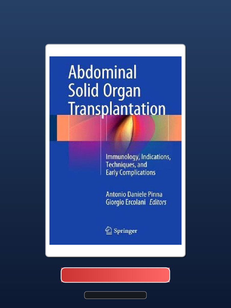 Abdominal Solid Organ Transplantation Immunology Indications Techniques ...