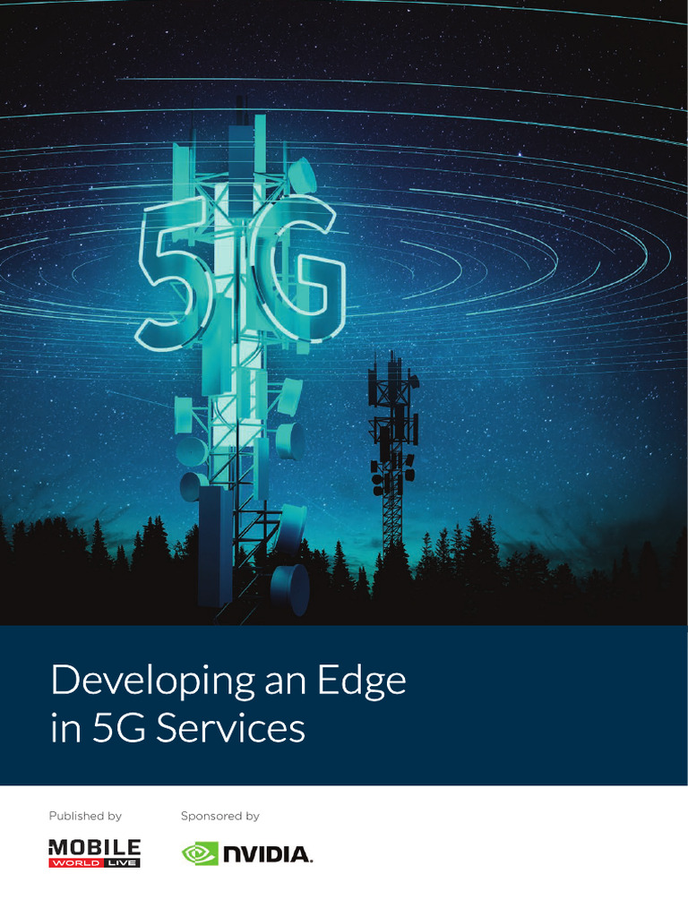 MWL NVIDIA Whitepaper Developing An Edge in 5G Services | PDF | Cloud Computing | Augmented Reality