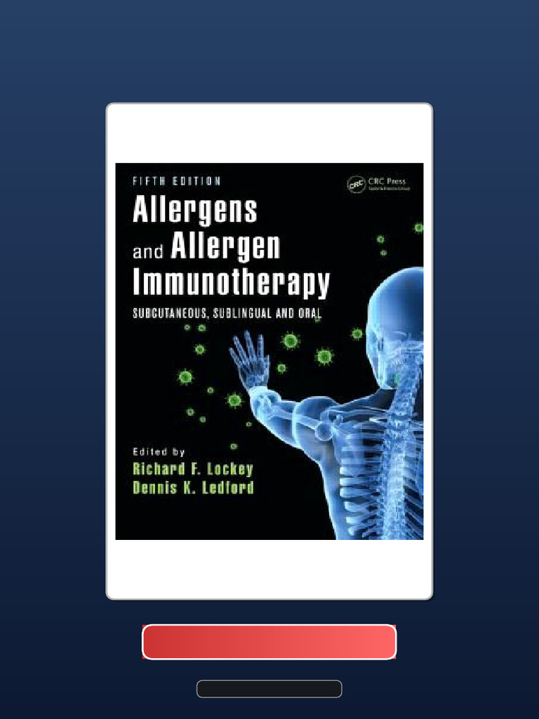 Allergens and Allergen Immunotherapy Subcutaneous Sublingual and Oral 5th Edition Full Download ...