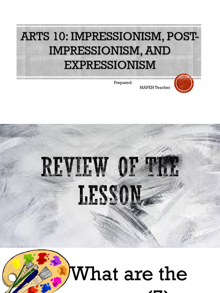 Arts 10 Lesson 1 (Impressionis, Post Impressionism, Expressionism ...
