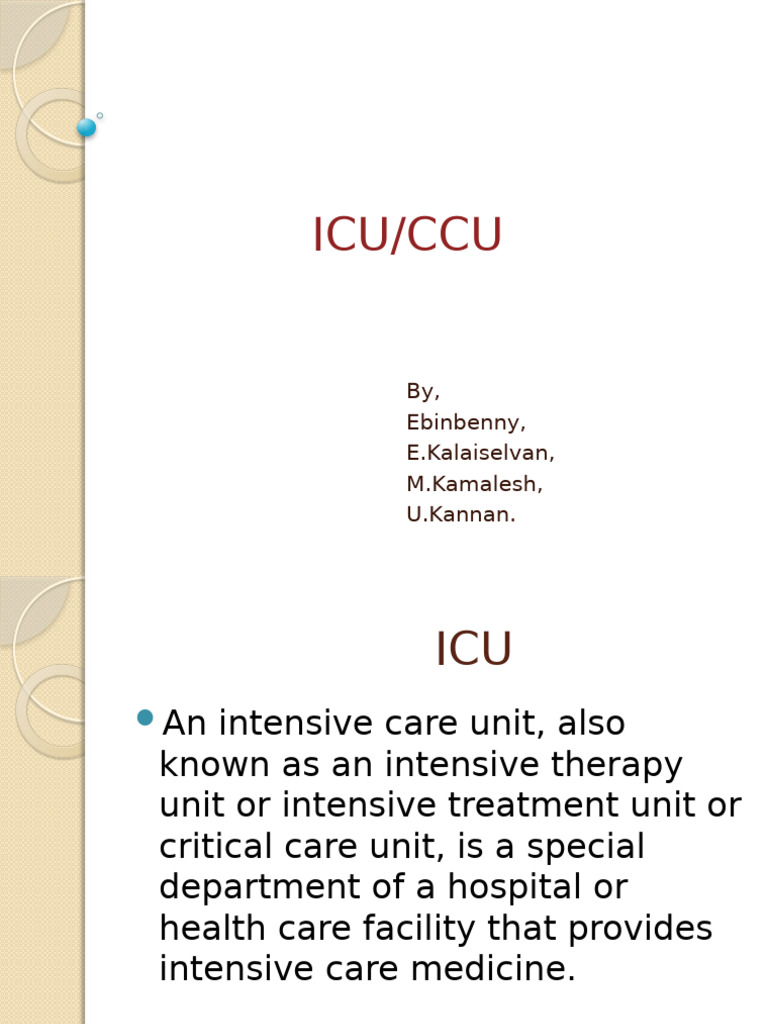 Icu/Ccu: By, Ebinbenny, E.Kalaiselvan, M.Kamalesh, U.Kannan | PDF