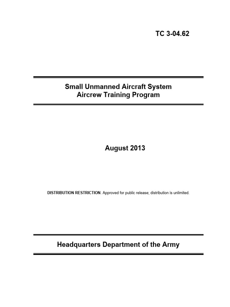 TC 3-04.62【Small Unmanned Aircraft System Aircrew Training Program】【Aug ...