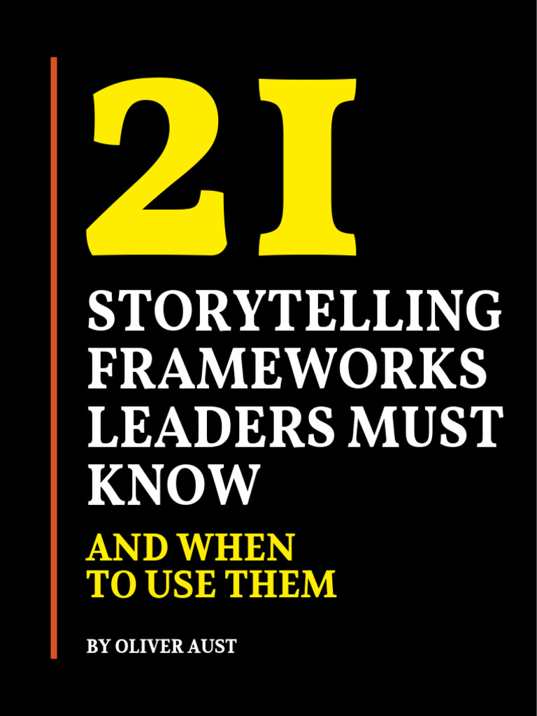 Essential Storytelling Frameworks for Leaders | PDF | Leadership ...