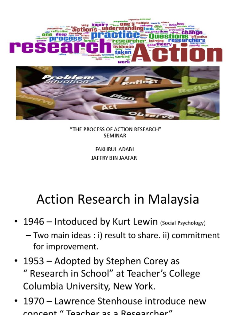 "The Process of Action Research" Seminar Fakhrul Adabi Jaffry Bin ...