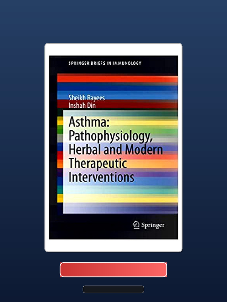 Asthma Pathophysiology Herbal and Modern Therapeutic Interventions Full ...