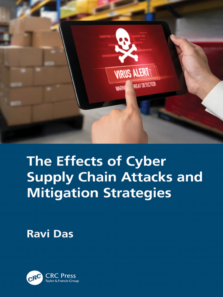 The Effects of Cyber Supply Chain Attacks - Ravi Das | PDF | Security | Computer Security