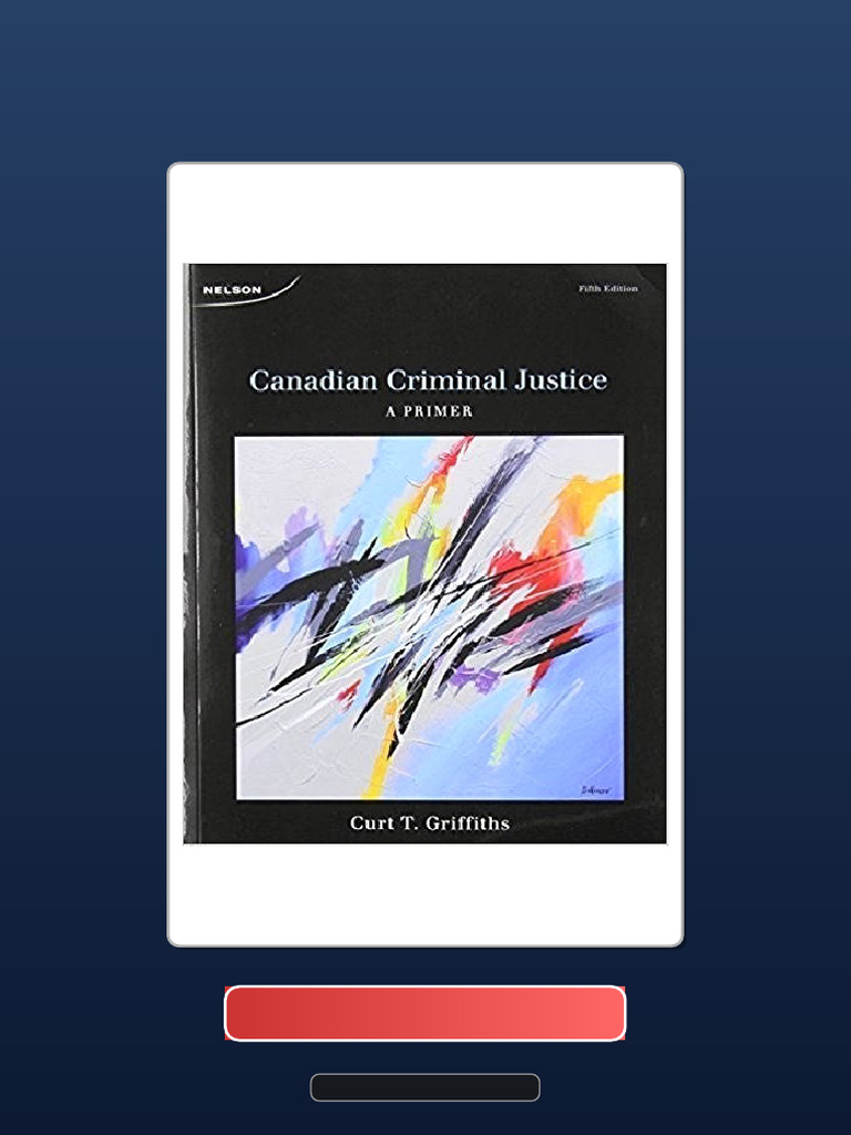 Canadian Criminal Justice A Primer 5th Canadian Edition Ebook and ...