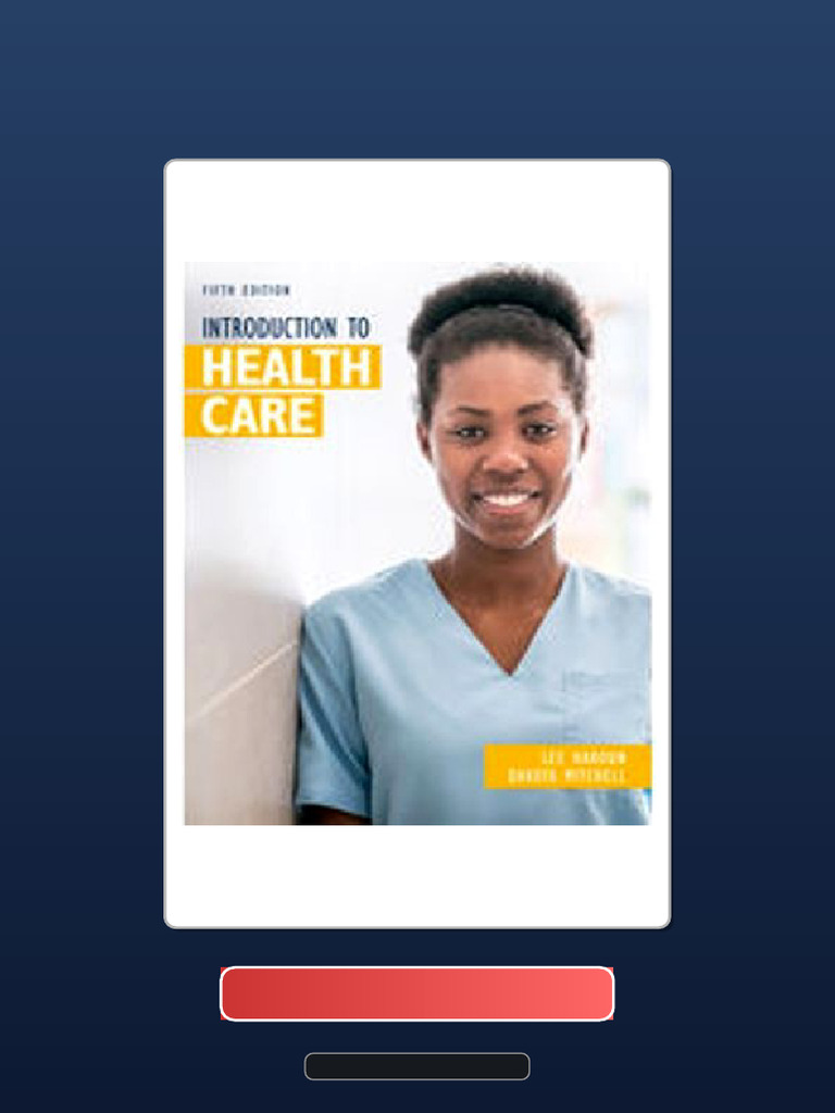 Verified PDF Download Introduction To Health Care 5th Edition Lee Haroun Dakota Mitchell Ebook ...