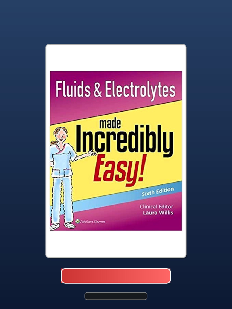Fluids Electrolytes Made Incredibly Easy Incredibly Easy Series 6th ...
