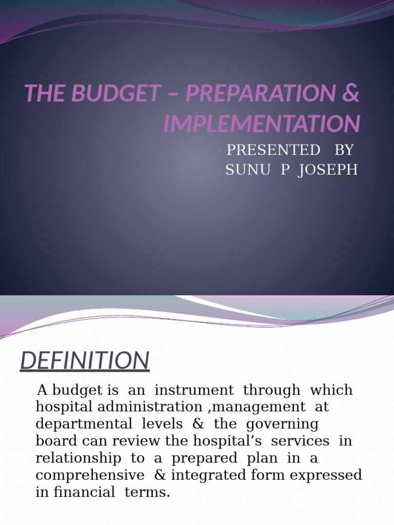 The Budget - Preparation & Implementation | PDF | Pharmacy | Health Care