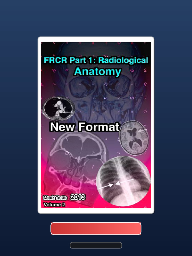 Verified PDF Download FRCR Part 1 Radiological Anatomy New Format Mock ...