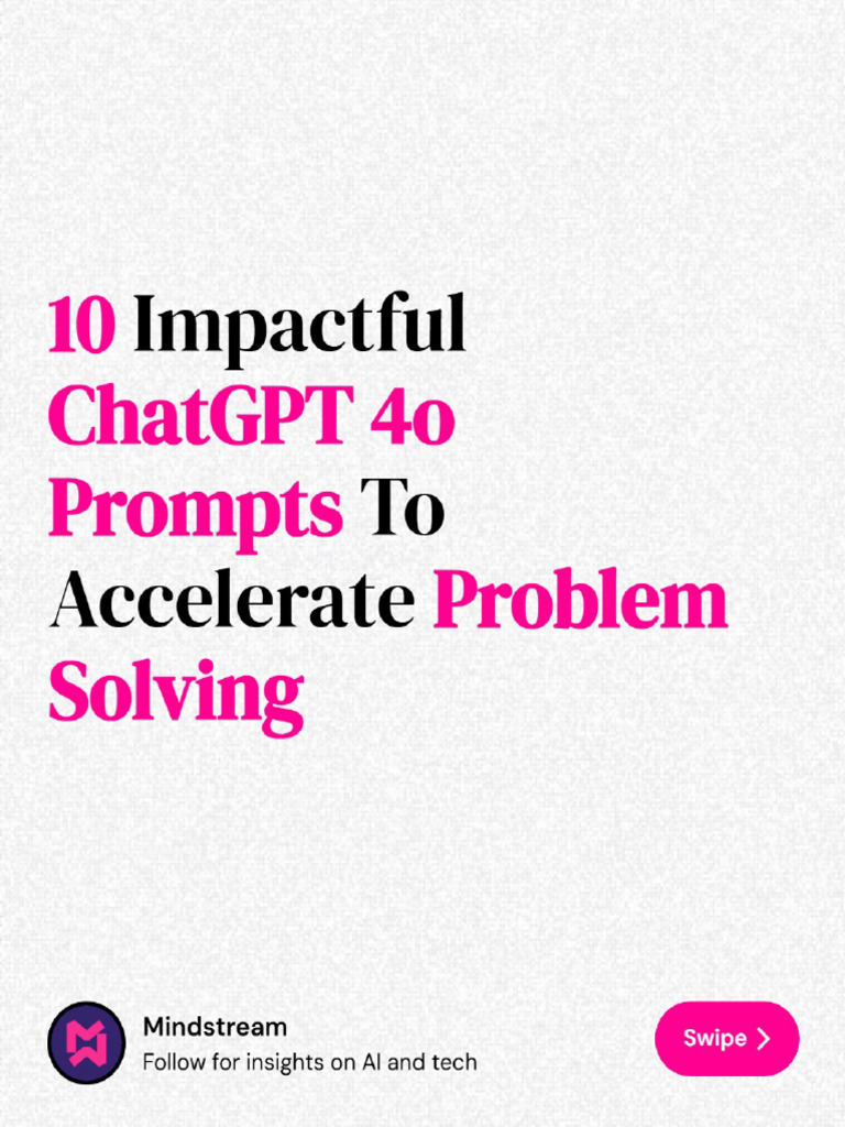 ChatGPT 4o Prompts For Problem Solving | PDF