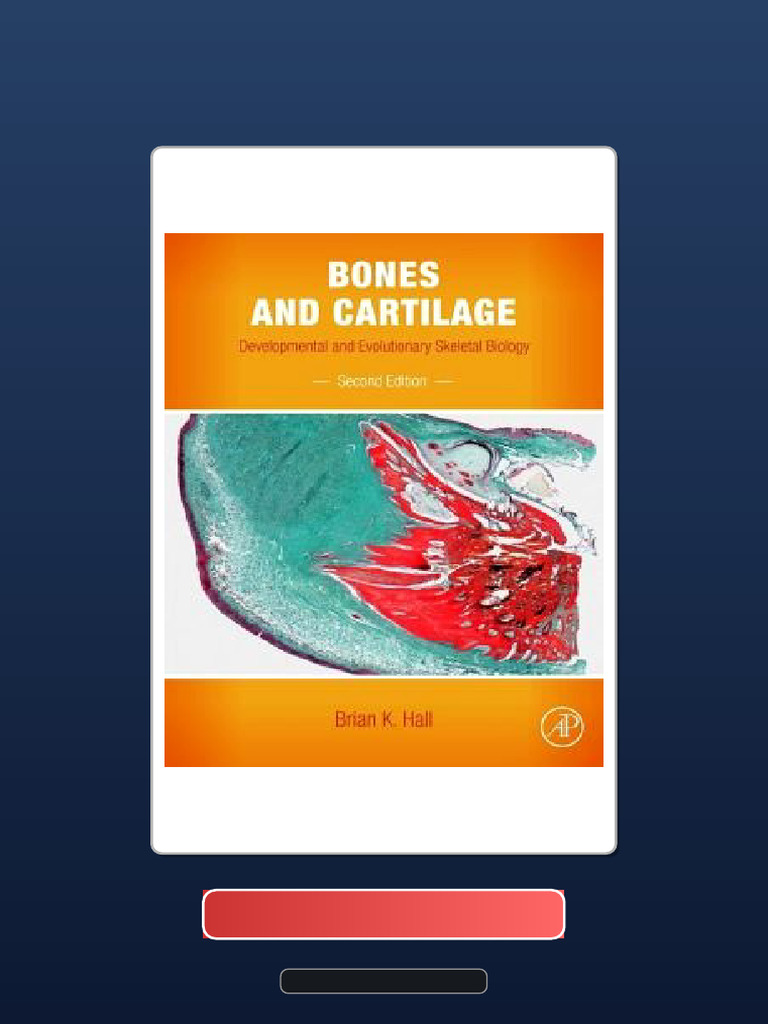 Bones and Cartilage Developmental and Evolutionary Skeletal Biology 2nd ...