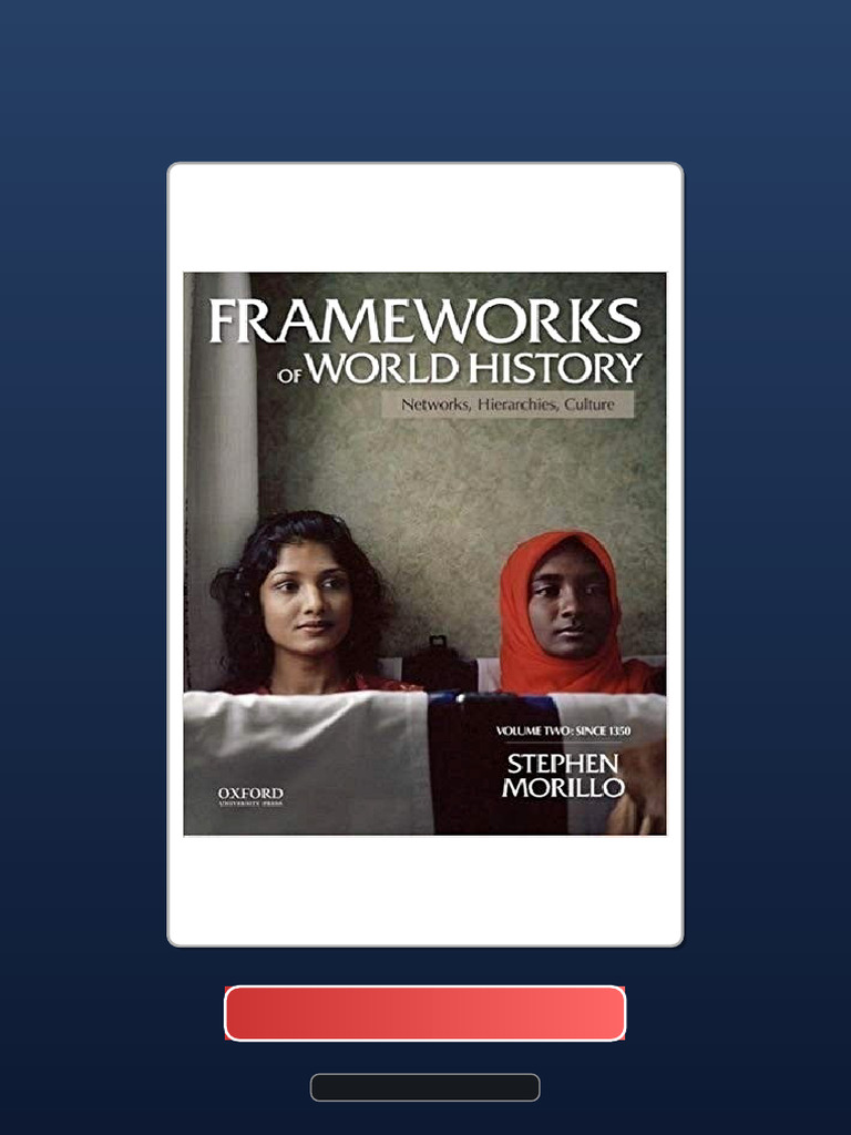 Frameworks of World History Networks Hierarchies Culture Volume Two ...