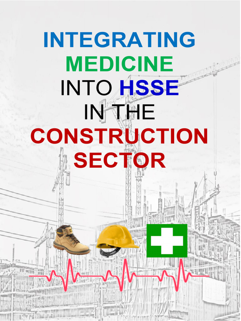 HSSE and Medicine in Construction | PDF | Occupational Safety And ...