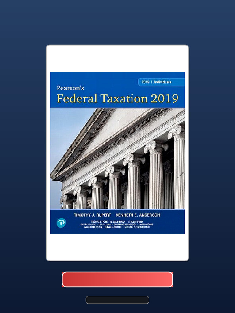 Pearson's Federal Taxation 2019 32nd R. Individuals, Edition, Thomas ...